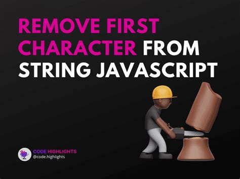 5 Quick Ways To Remove First Character From String Javascript Code