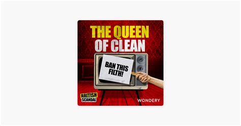 British Scandal The Queen Of Clean No Sex Please On Apple Podcasts