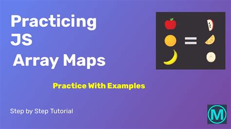 Practicing Js Array Maps In Practice With Examples Arabic Youtube