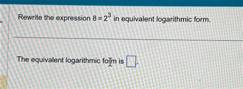 Solved Rewrite The Expression 823 ﻿in Equivalent