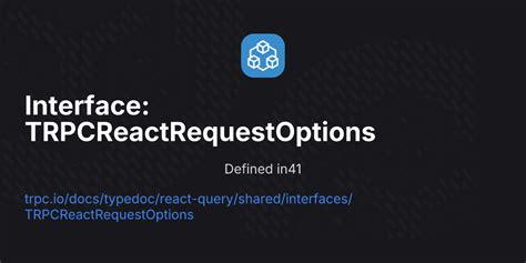 Interface Trpcreactrequestoptions Trpc