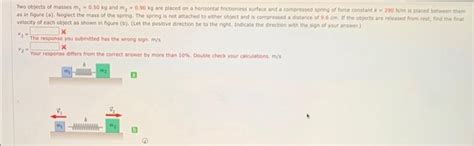 Solved Two Objects Of Masses M1 0 50 Kg And M2 0 90 Kg Are