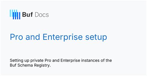 Pro And Enterprise Setup Buf Docs