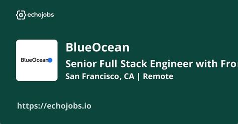 Blueocean Is Hiring Sr Full Stack Engineer With Front End Focus Usd 170k 180k Remote Seattle
