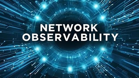 Network Observability Enhancing Performance And Security
