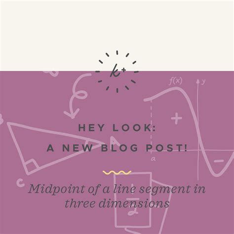 Finding The Midpoint Of A Line Segment In Three Dimensions — Krista King Math Online Math Help