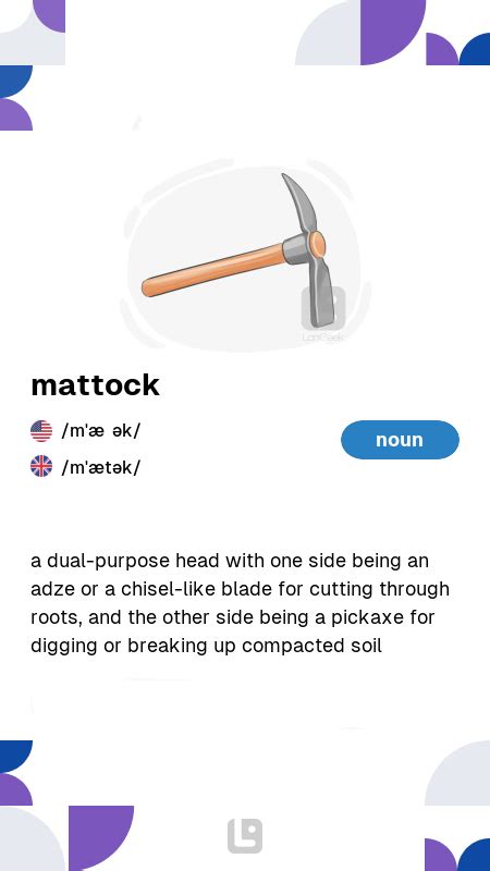 Definition And Meaning Of Mattock Picture Dictionary
