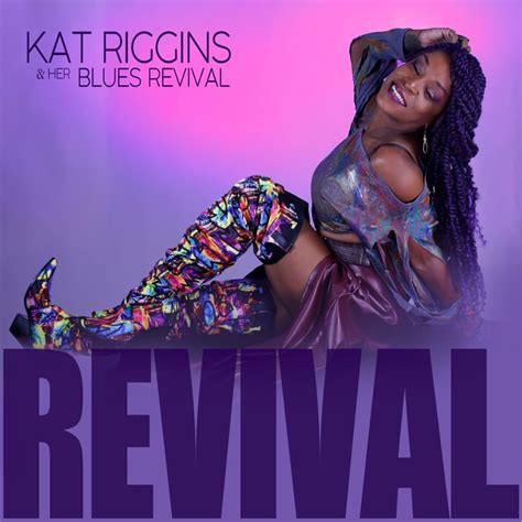 Album Recensie Kat Riggins And Her Blues Revival Revival