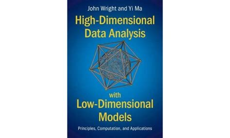 High Dimensional Data Analysis With Low Dimensional Models Principles