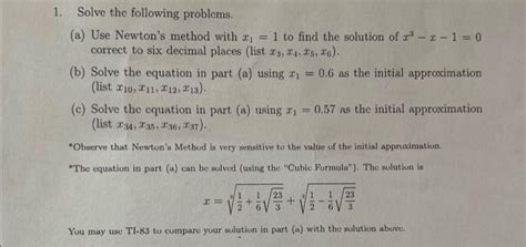 Solved Solve The Following Problems A Use Newton S Method Chegg Com