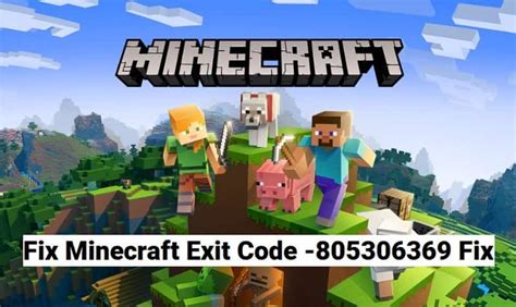 10 Ways To Fix Minecraft Exit Code 805306369 Error A Step By Step Guide