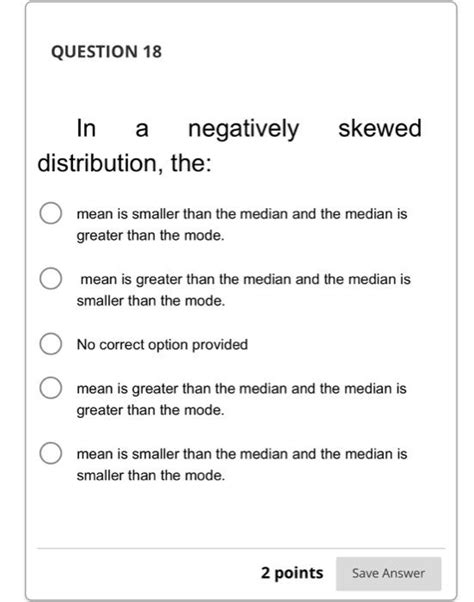Solved Mean Is Smaller Than The Median And The Median Is