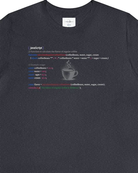 Javascript Coders Tee Shirt Unique Code Tee For Programmers And Coffee Lovers Who Love Coding