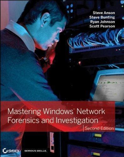 Mastering Windows Network Forensics And Investigation 2nd Edition Tsquality Ltd