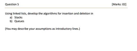Video Solution Question 5 Marks 02 Using Linked Lists Develop The Algorithms For Insertion