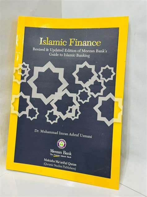 Islamic Finance Revised And Updated Edition Of Meezan Banks Guide Of