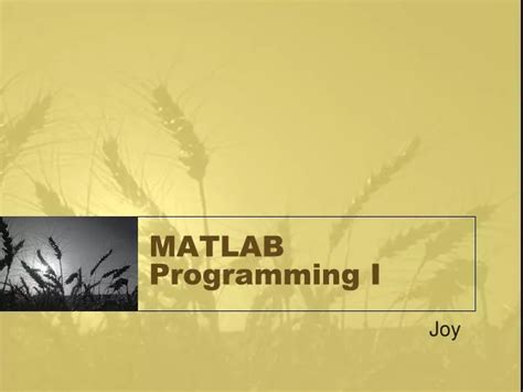 Ppt Matlab Programming I Powerpoint Presentation Free Download Id