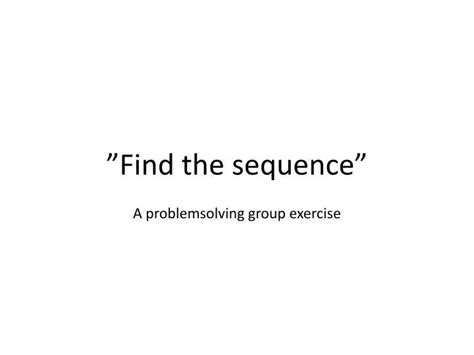 PPT Find The Sequence PowerPoint Presentation Free Download ID
