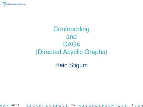 Ppt Confounding And Dags Directed Acyclic Graphs Powerpoint