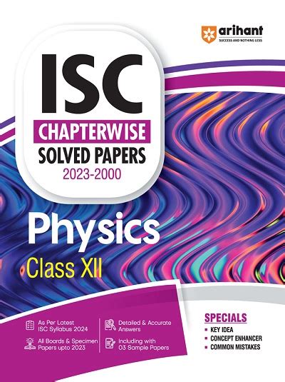ISC Chapterwise Solved Papers PHYSICS Class XII Class Arihant Publications