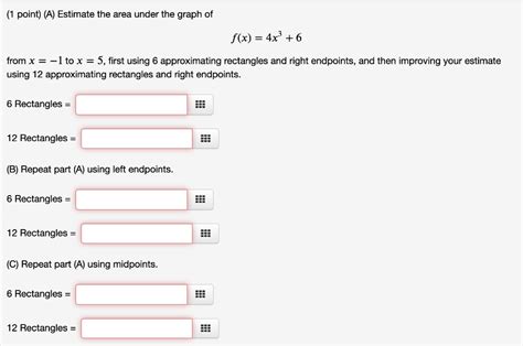 Solved Point A Estimate The Area Under The Graph Of Chegg Com