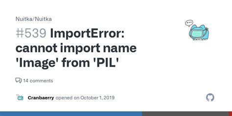 Importerror Cannot Import Name Image From Pil · Issue 539 · Nuitkanuitka · Github