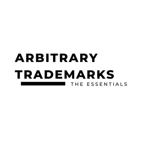 Arbitrary Trademarks The Essentials