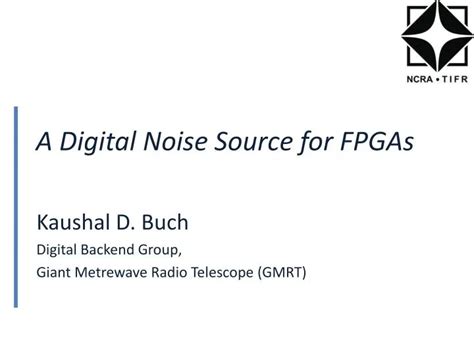 Ppt A Digital Noise Source For Fpgas Powerpoint Presentation Free Download Id4727479