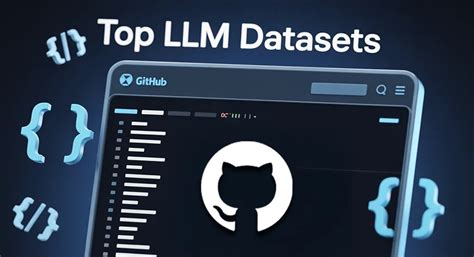 Github Repository For Top Llm Datasets