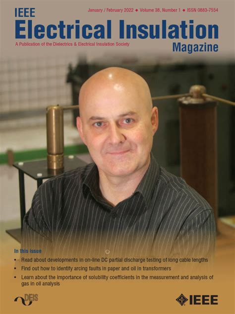 Electrical Insulation Magazine Vol 38 Year 2022 Dielectrics And Electrical Insulation Society