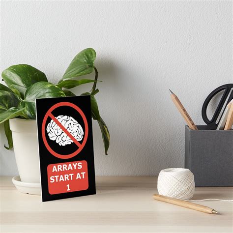 Arrays Start At 1 Funny Programmer Design Redwhite Art Board Print
