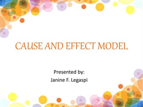 Cause And Effect Model Pptx