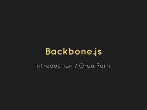 Introduction To Backbone Js Ppt
