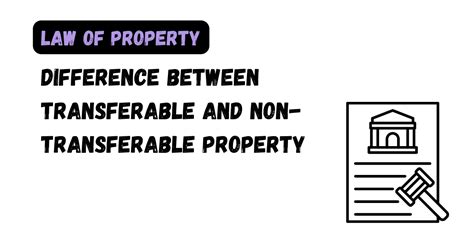 Difference Between Transferable And Non Transferable Property Law Aimers