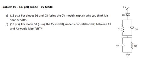 Solved Problem 2 30 Pts Diode Cv Model 9v D3 A 15