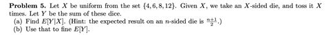 Solved Problem 5 Let X Be Uniform From The Set 4 6 8 12 Chegg Com