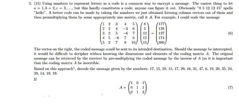 SOLVED Using Numbers To Represent Letters As A Code Is A Common Way To Encrypt A Message