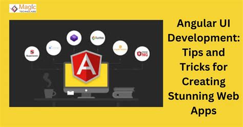Angular Ui Development Tips And Tricks For Creating Stunning Web Apps