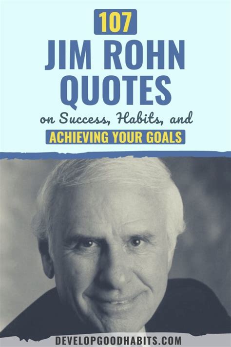 107 Jim Rohn Quotes Success Habits And Achieving Your Goals