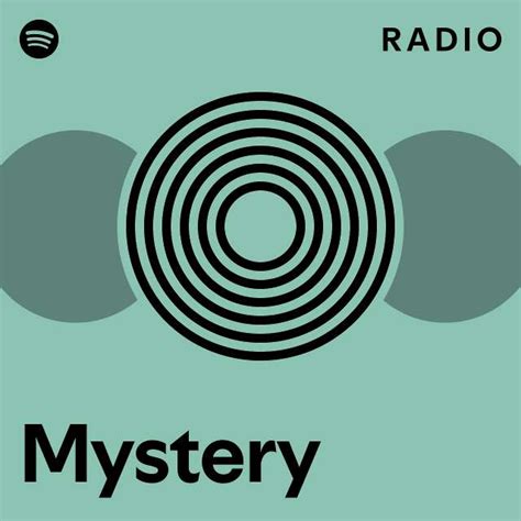 Mystery Radio Playlist By Spotify Spotify