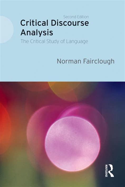 [pdf] Critical Discourse Analysis By Norman Fairclough Ebook Perlego