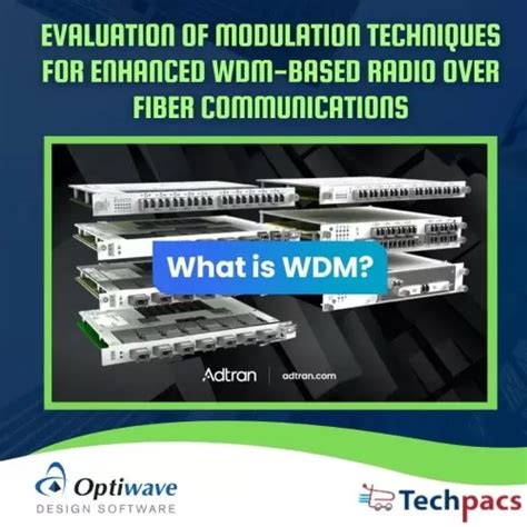 Enhanced Modulation Techniques For Wdm Based Radio Over Fiber Communications Techpacs Canada