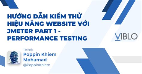 Hướng dẫn kiểm thử hiệu năng website với Jmeter Part 1 Performance