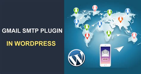 How To Set Up Gmail For SMTP Plugin In WordPress