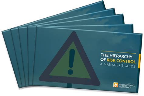 The Hierarchy Of Risk Control A Managers Guide