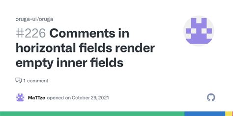 comments in horizontal fields render empty inner fields · issue 226 · oruga ui oruga · github