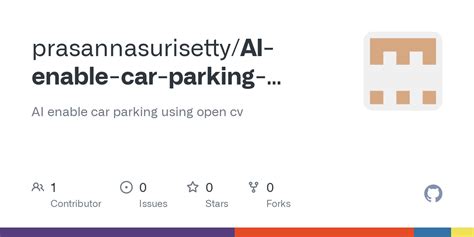 Github Prasannasurisetty Ai Enable Car Parking Using Open Cv Ai Enable Car Parking Using Open Cv