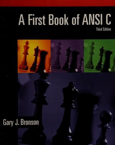 a first book of ansi c by gary j bronson open library