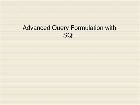 ppt advanced query formulation with sql powerpoint presentation free