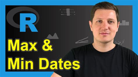 Find Earliest And Latest Date In R Example Determine Min And Max Dates